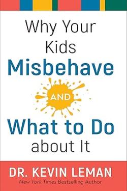 Why Your Kids Misbehave - عصير الكتب
