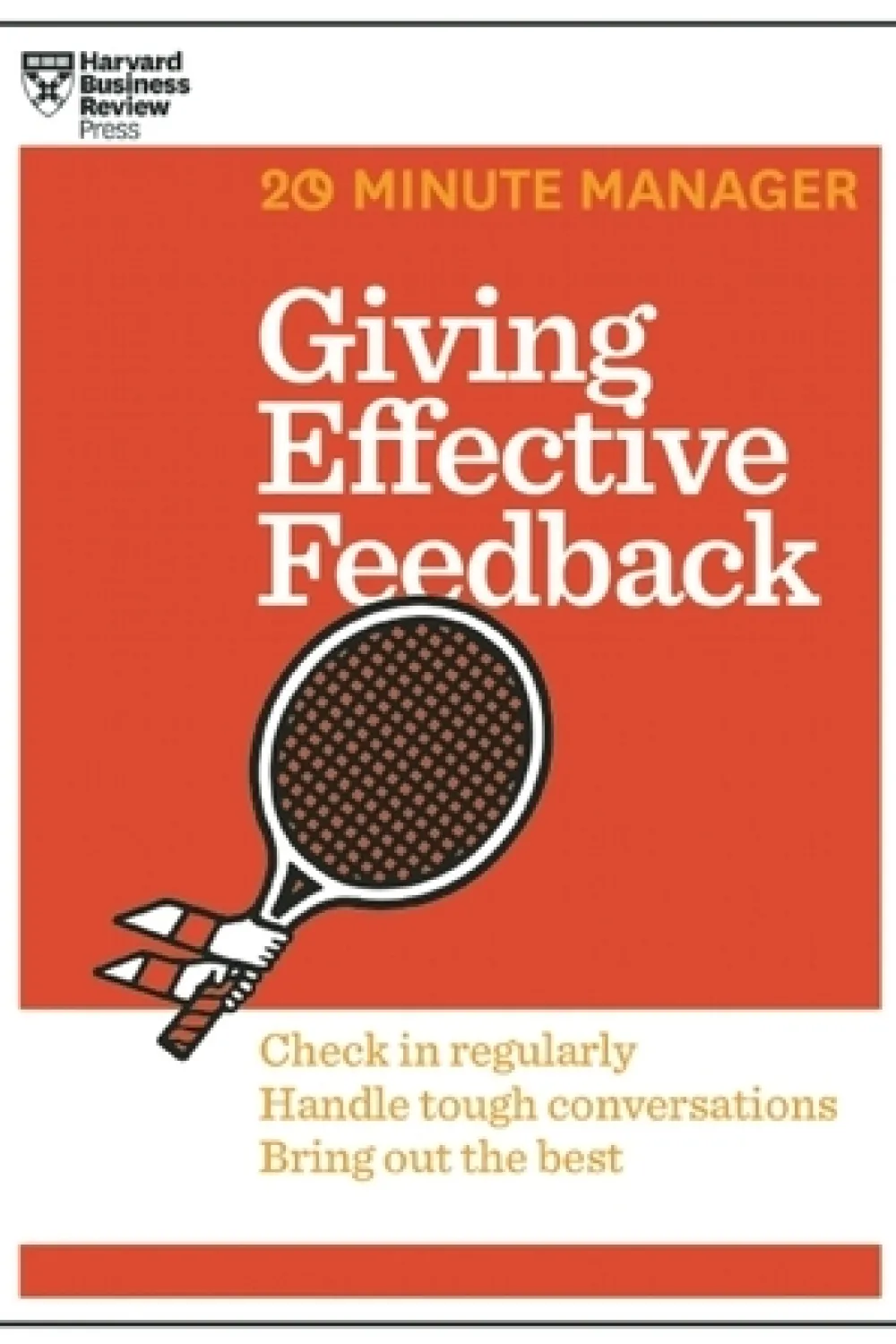 (Giving effective feedback (Check in regularly - Book - by Harvard ...