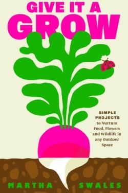 Give it a Grow - Martha Swales | عصير الكتب