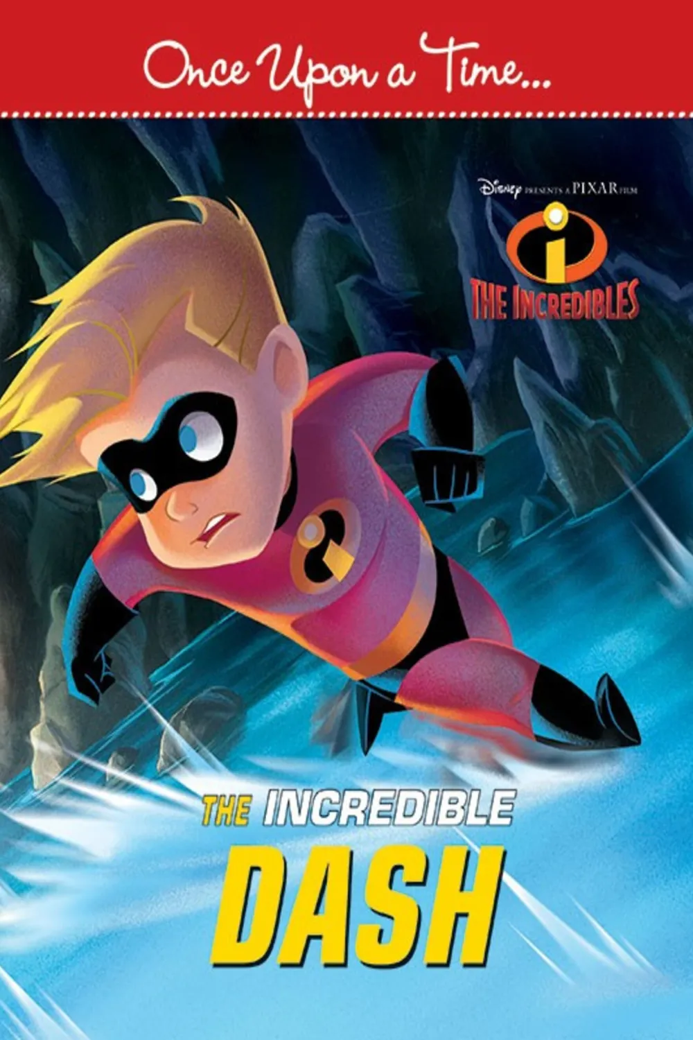 Once Upon a Time .. The Incredibles .. The Incredible Dash - Book... - عصير الكتب