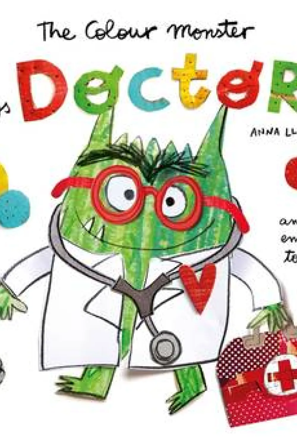 The Feelings Doctor and the Emotions Toolkit (The Colour Monster ...