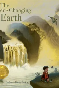 The Ever changing Earth - Book - by Grahame Baker-Smith - عصير الكتب