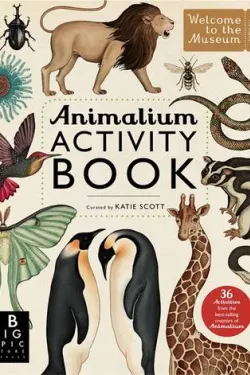 Animalium Activity Book (Welcome to the Museum) - Book - by Katie ...