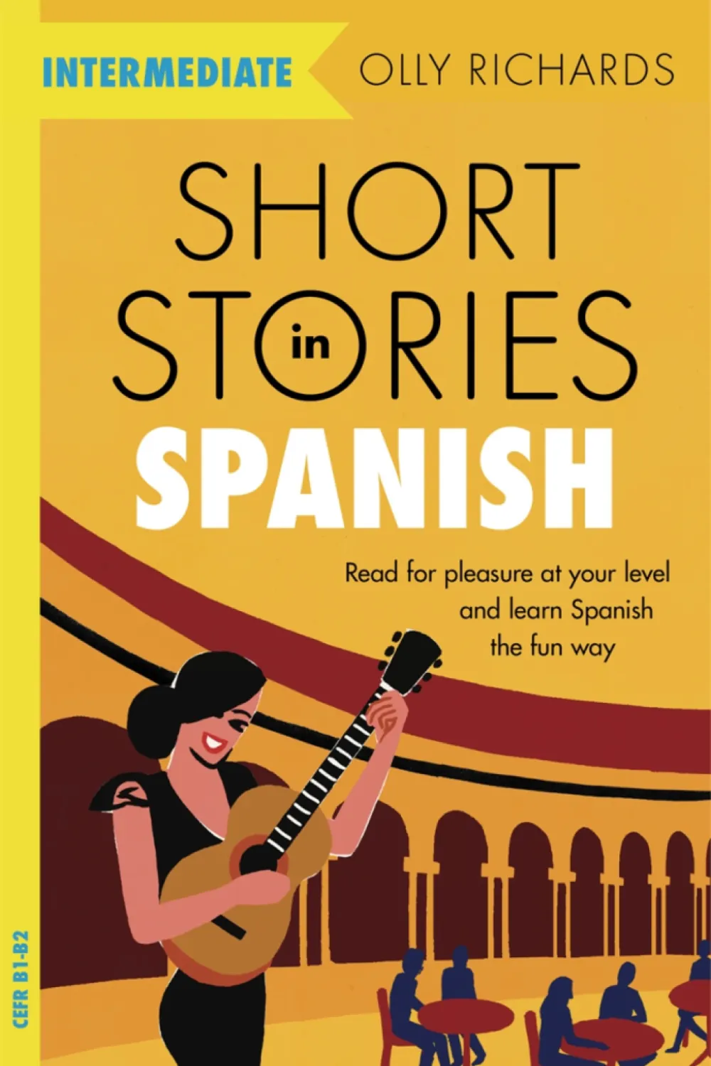 Short Stories in Spanish for Intermediate Learners (Spanish ...