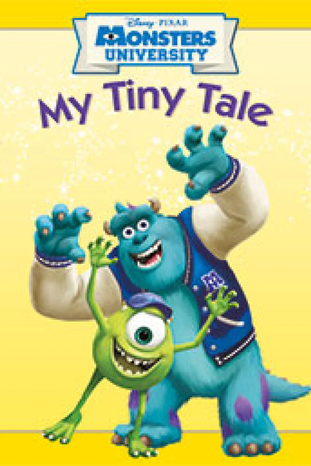 My Tiny Tale.. Monsters University - Book - By ديزني - عصير الكتب