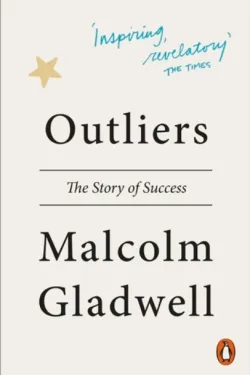 Outliers - Book - by Malcolm Gladwell - Aseer Alkotb