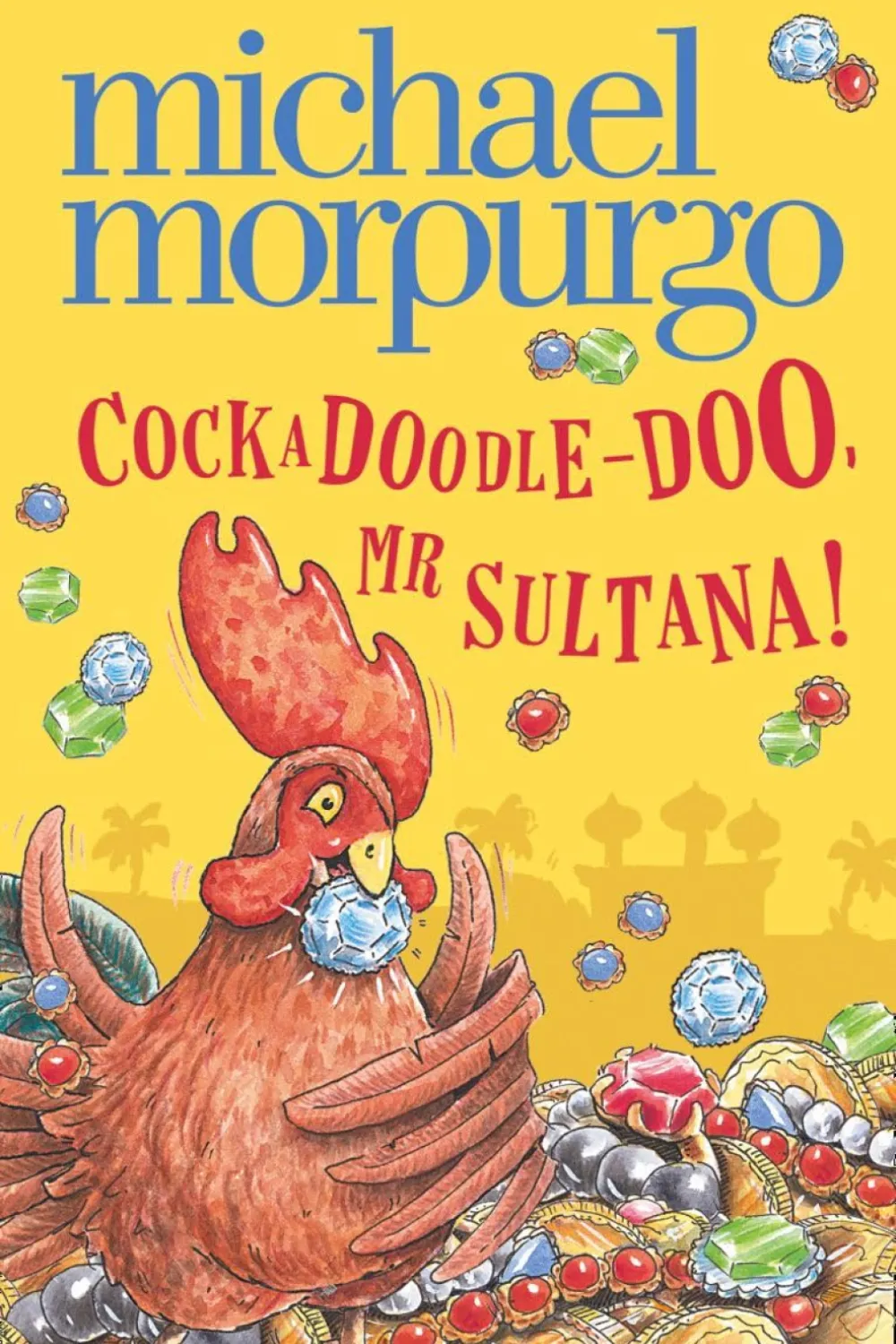 Cockadoodle Doo Mr Sultana - Book - By مايكل موربورجو - عصير الكتب