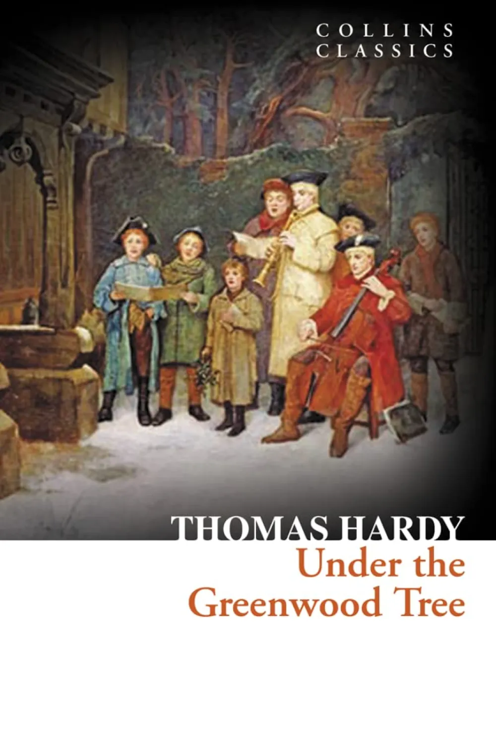 Under the Greenwood Tree (Collins Classics) - Novel - By جورج إليوت ...