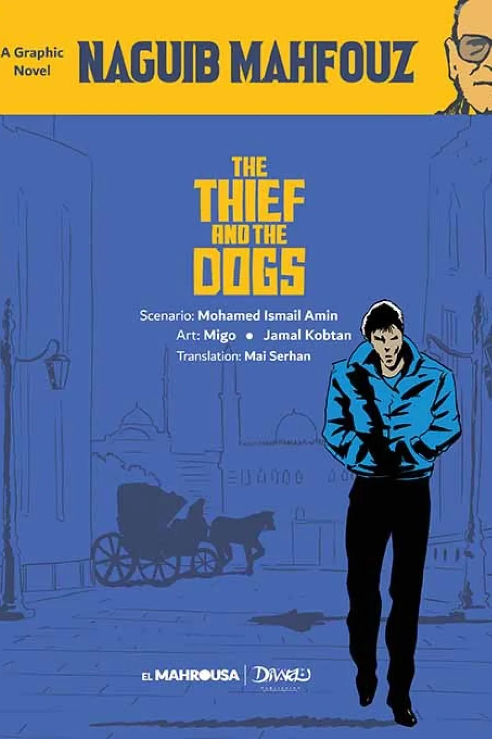 The Thief and The Dogs - Novel - By محمد إسماعيل أمين - عصير الكتب