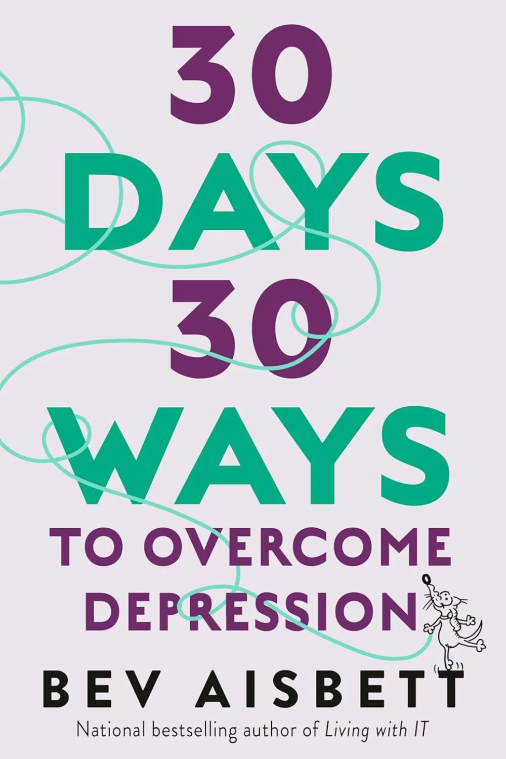 30 Days 30 Ways To Overcome Depression - Book - By Bev Aisbett - Aseer ...