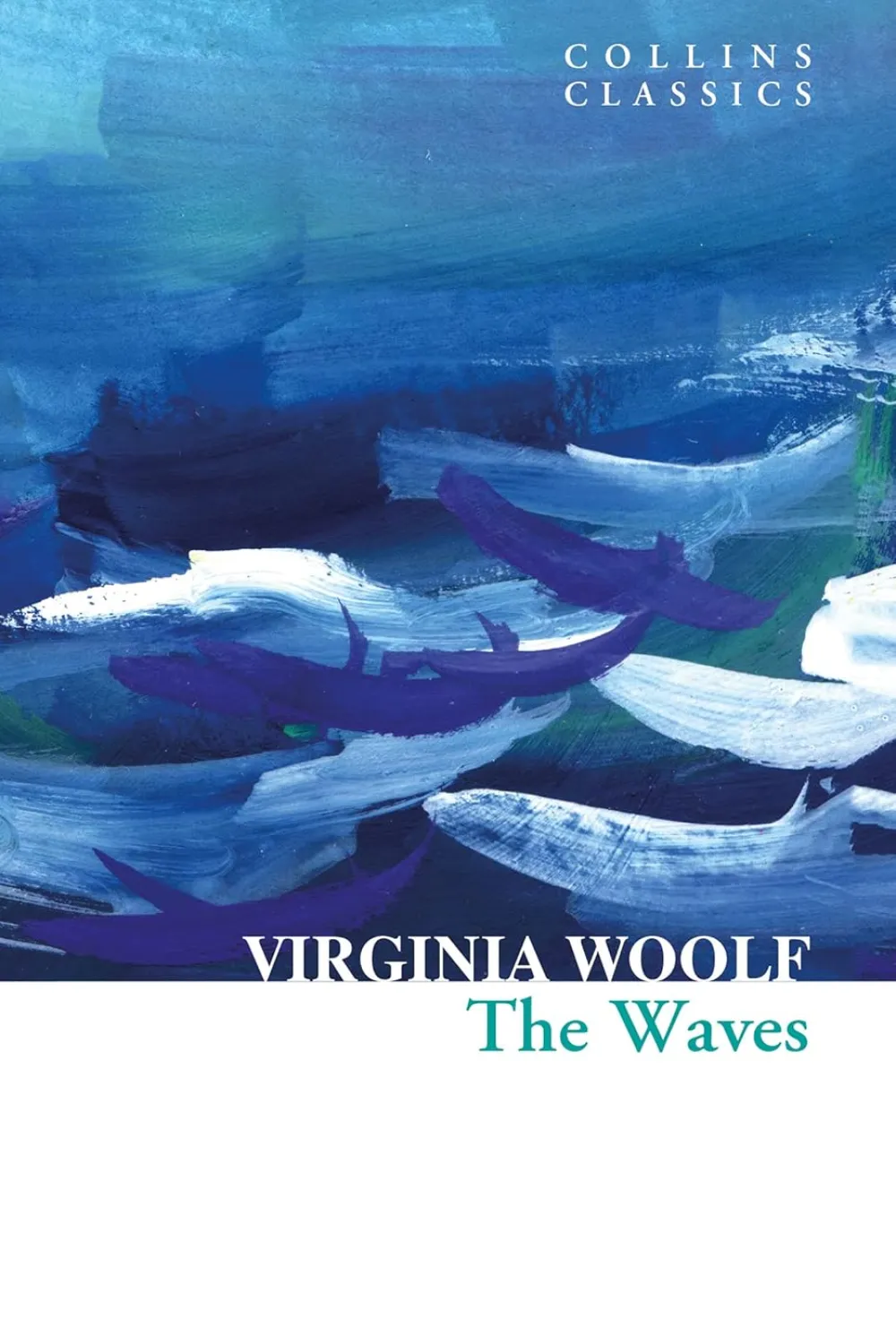 The Waves (Collins Classics) - Novel - By فرجينيا وولف - Aseer Alkotb