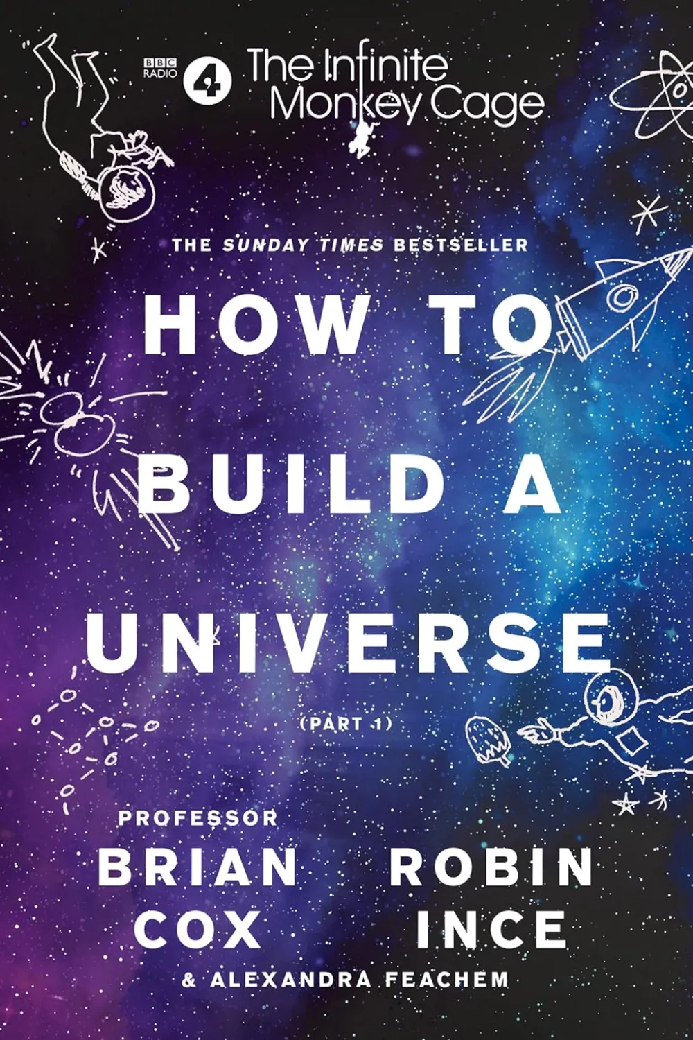 The Infinite Monkey Cage (How To Build A Universe) - Book - by ...